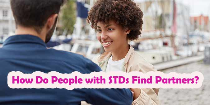 How Do People with STDs Find Partners? | A Comprehensive Guide to STD ...