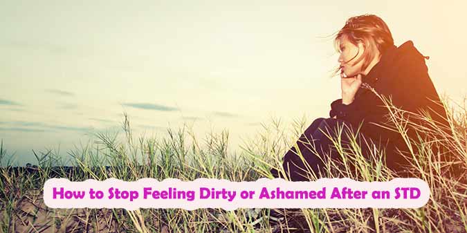 How to Stop Feeling Dirty or Ashamed After an STD: A Compassionate ...