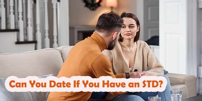 Can You Date If You Have an STD? Real Advice for Finding Love Without Fear