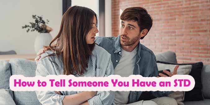 How to Tell Someone You Have an STD: A Step-by-Step Guide